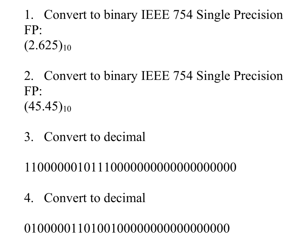 Solved 1 Convert To Binary IEEE 754 Single Precision FP Chegg