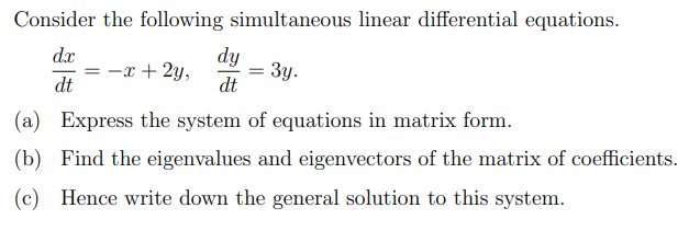 Solved Consider the following simultaneous linear | Chegg.com