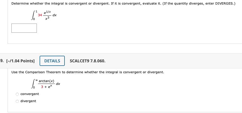 Solved Determine whether the integral is convergent or | Chegg.com