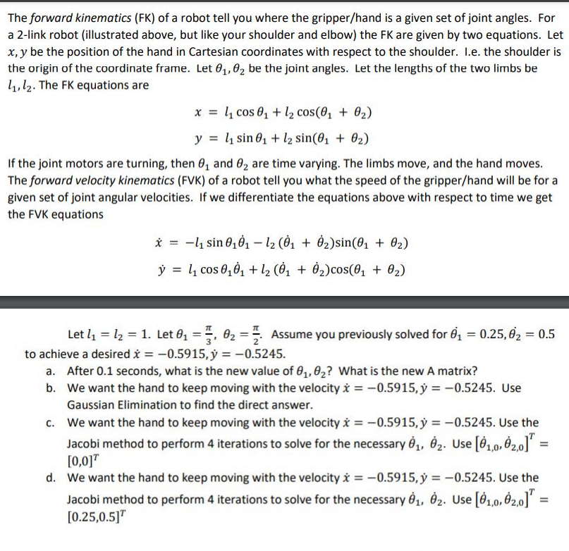 Solved The forward kinematics (FK) of a robot tell you where | Chegg.com