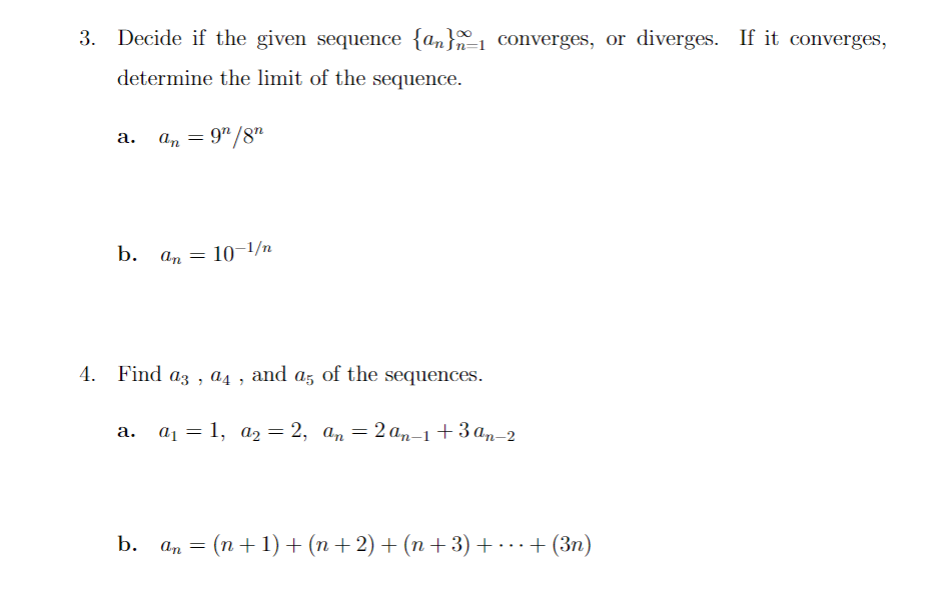 Solved 3. Decide if the given sequence {an}n=1∞ converges, | Chegg.com