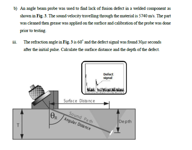 Solved b) An angle beam probe was used to find lack of | Chegg.com