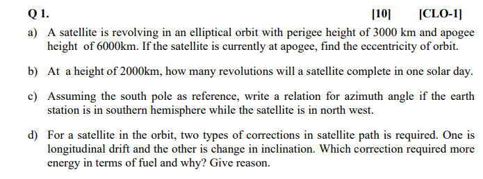 Solved Q1. [10] [CL0-1] a) A satellite is revolving in an | Chegg.com