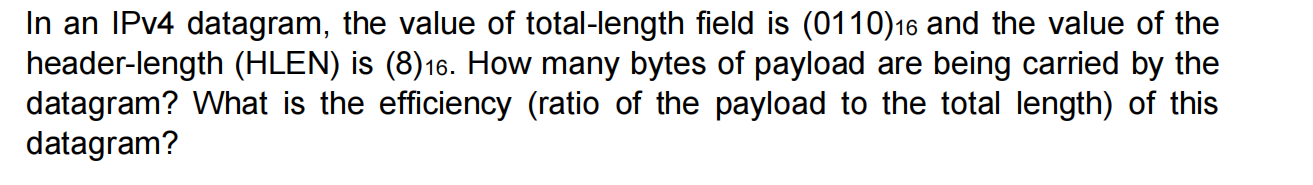 Solved In an IPv4 datagram, the value of total-length field | Chegg.com