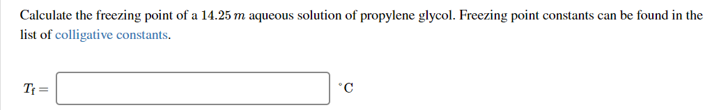 Solved Calculate the freezing point of a 14.25 m aqueous | Chegg.com