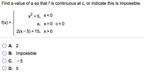 Solved Find A Value Of A So That Fis Continuous At C Or