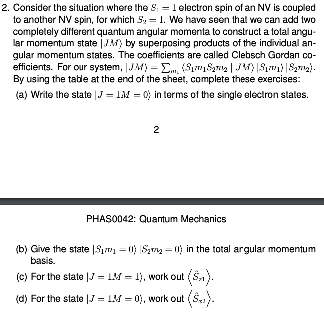 Solved PHAS0042: Quantum Mechanics(b) ﻿Give the state | Chegg.com