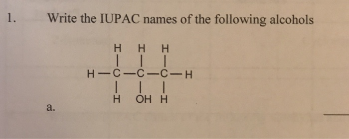 Solved 1. Write the IUPAC names of the following alcohols | Chegg.com