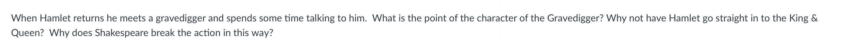 Solved Queen? Why does Shakespeare break the action in this | Chegg.com