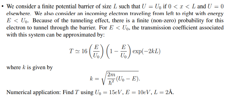 Solved - We consider a finite potential barrier of size L | Chegg.com