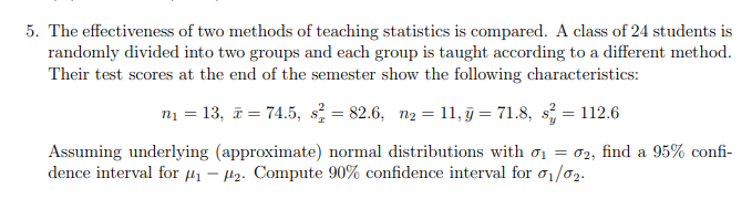 Solved 5. The effectiveness of two methods of teaching | Chegg.com