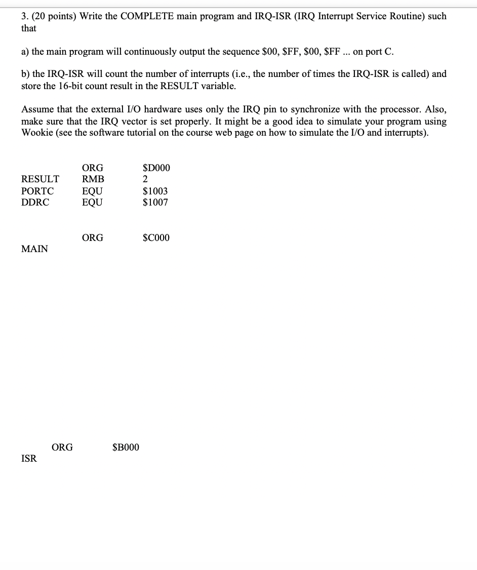 3. (20 points) Write the COMPLETE main program and | Chegg.com