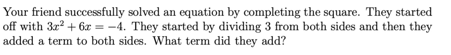 Solved Your friend successfully solved an equation by | Chegg.com