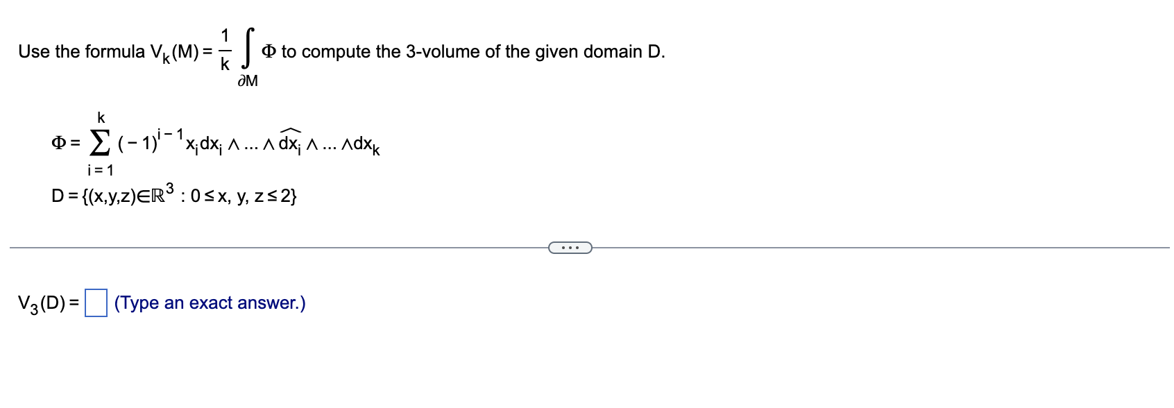 Solved Use the formula Vk(M)=k1∫∂MΦ to compute the 3-volume | Chegg.com