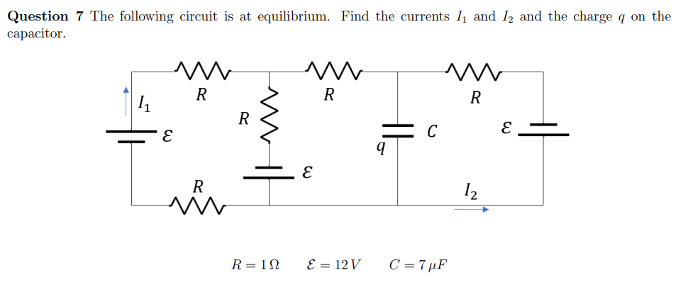 Solved Question 7 The following circuit is at equilibrium. | Chegg.com