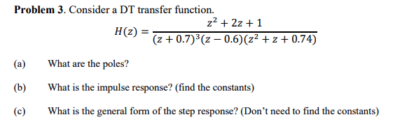 Solved Problem 3. Consider a DT transfer function. | Chegg.com