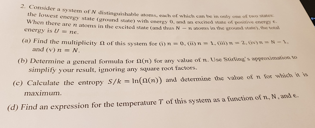 Solved - Consider a system of N distinguishable atoms, each | Chegg.com
