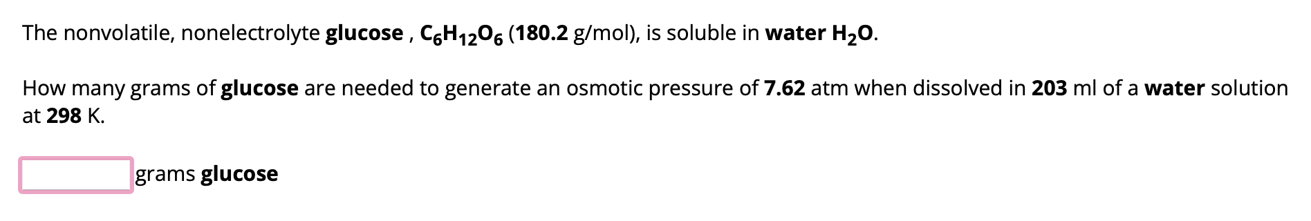 Solved The nonvolatile, nonelectrolyte glucose | Chegg.com