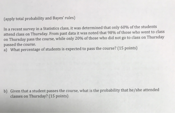 Solved (apply total probability and Bayes' rules) In a | Chegg.com