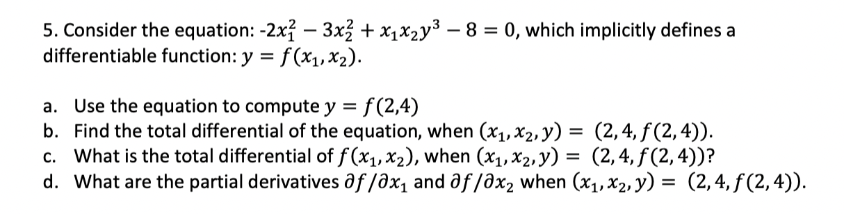 Solved 5. Consider the equation: −2x12−3x22+x1x2y3−8=0, | Chegg.com