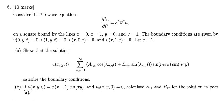 Solved 6. [10 marks] Consider the 2D wave equation au = | Chegg.com