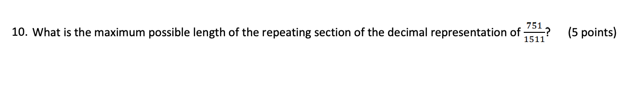 Solved 751 10. What is the maximum possible length of the | Chegg.com
