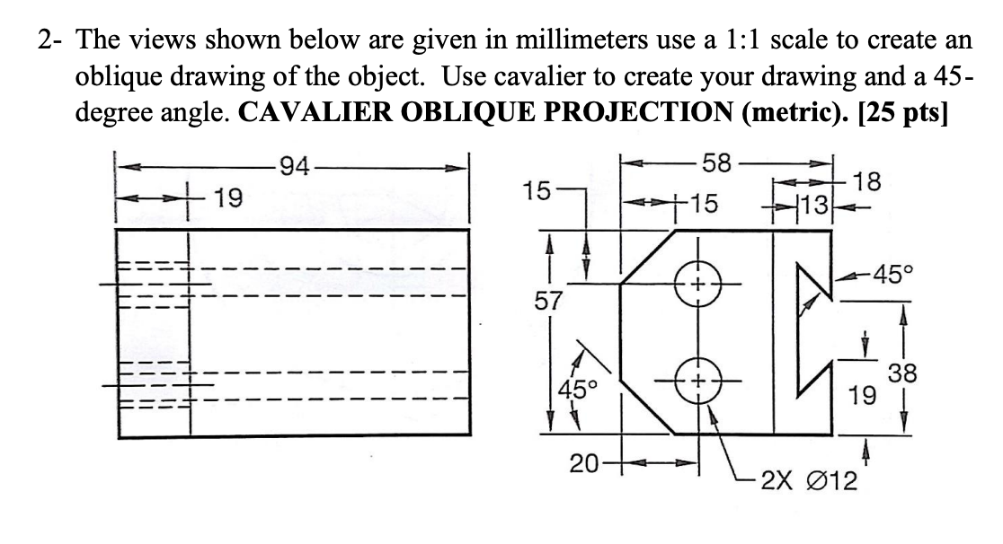 [Solved]: 2- The views shown below are given in millimeter
