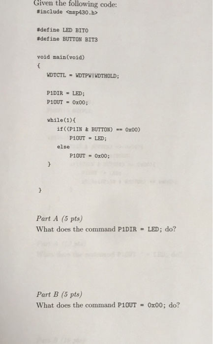 Solved Given the following code: #include #define LED BITO | Chegg.com