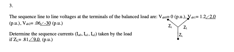 Solved 3. 3. The sequence line to line voltages at the | Chegg.com
