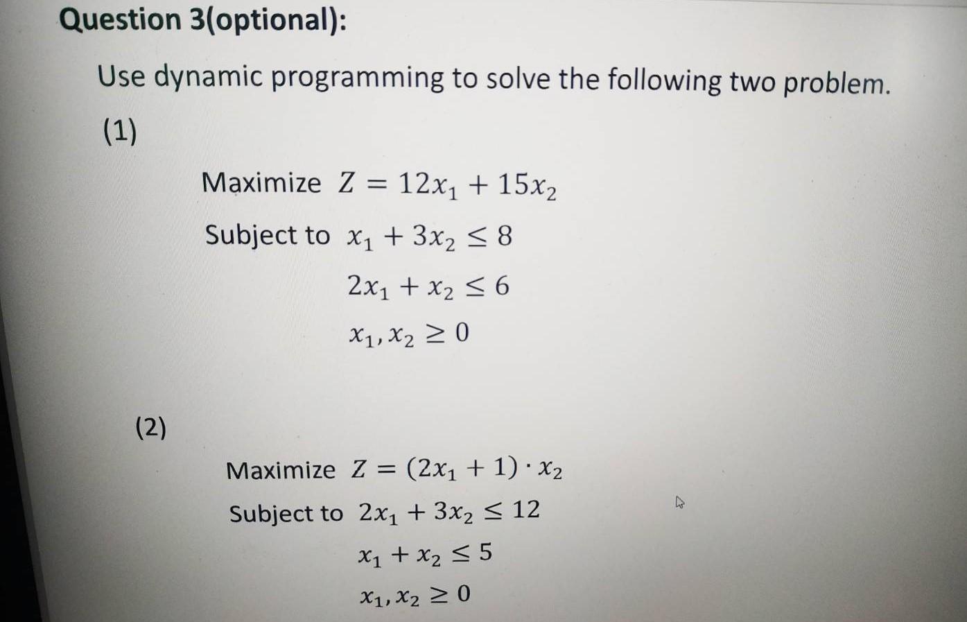 Solved Question 3(optional): Use dynamic programming to | Chegg.com