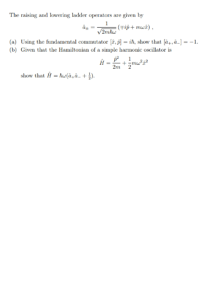 Solved The raising and lowering ladder operators are given | Chegg.com