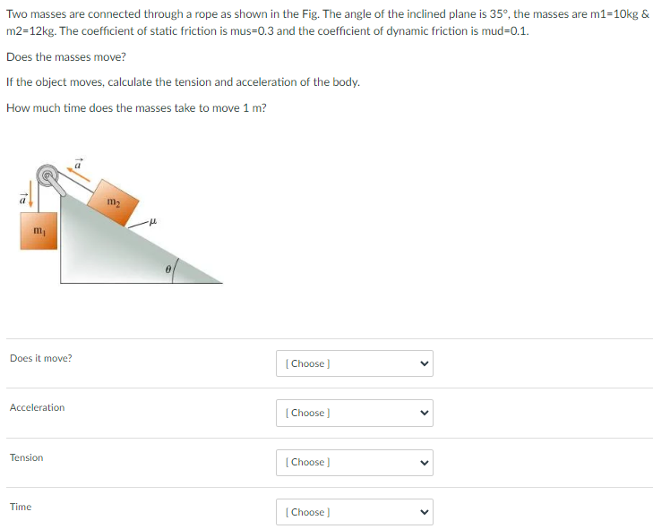 Solved Two masses are connected through a rope as shown in | Chegg.com