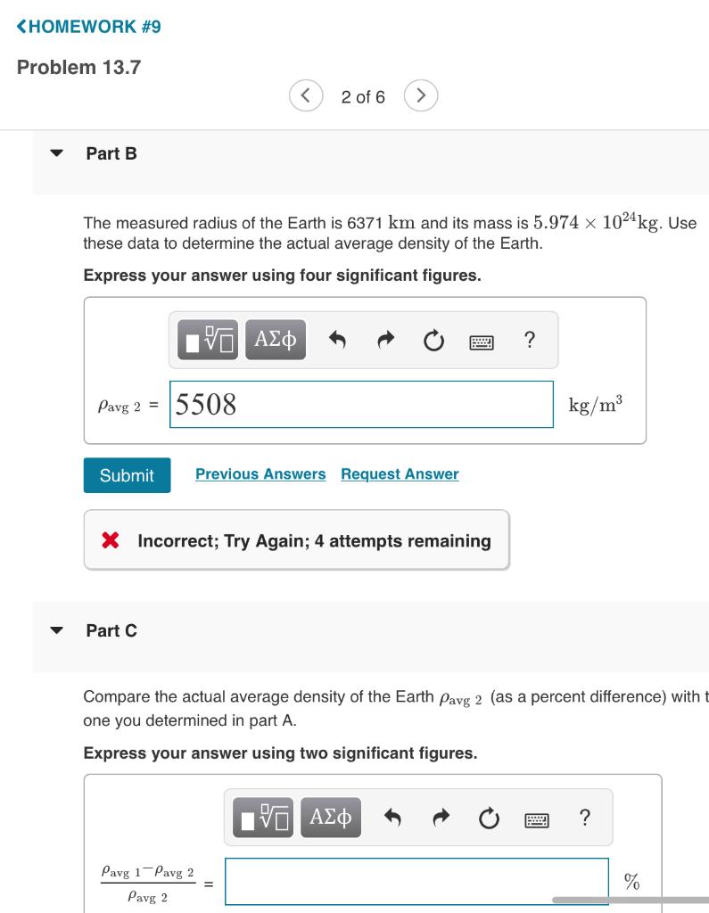 Solved 2 of 6 The Earth is not a uniform sphere, but has | Chegg.com