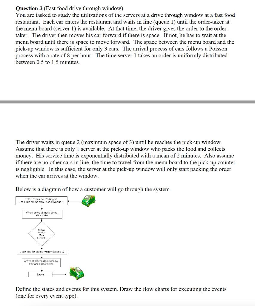Solved Question 3 (Fast food drive through window) You are | Chegg.com