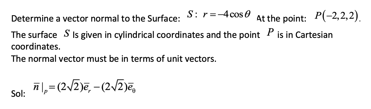 Solved = Determine a vector normal to the Surface: S: | Chegg.com