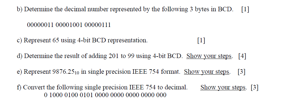 Solved b) Determine the decimal number represented by the | Chegg.com
