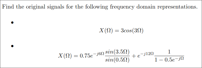 Solved Find the original signals for the following frequency | Chegg.com