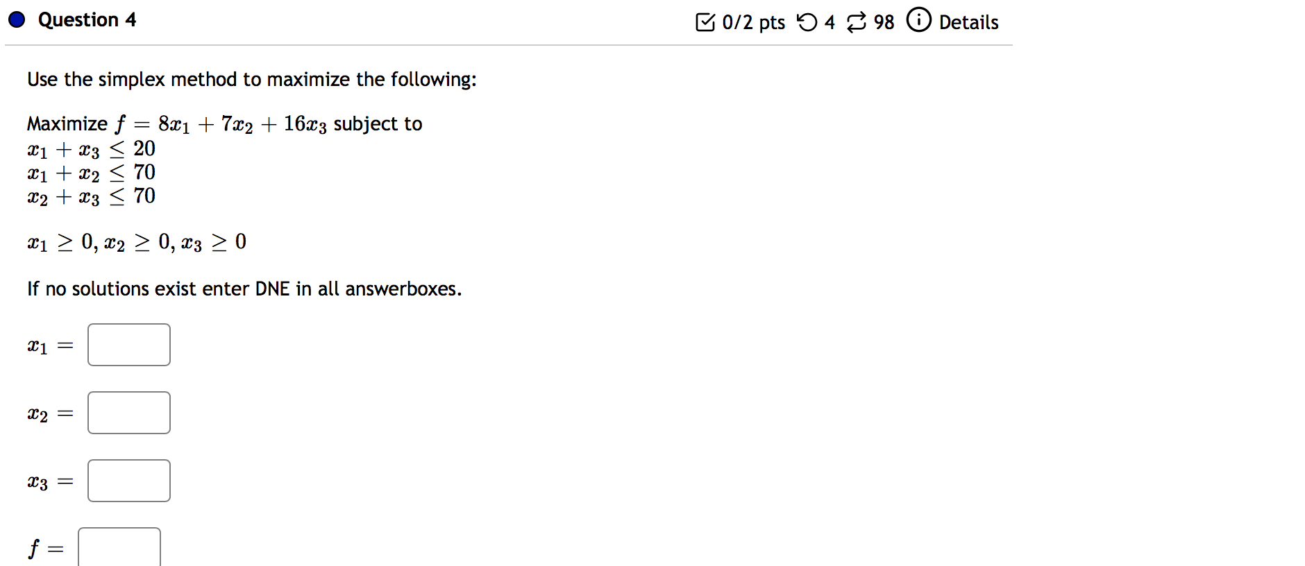 Solved Question 4 B0/2 pts 5 4 98 0 Details Use the simplex | Chegg.com