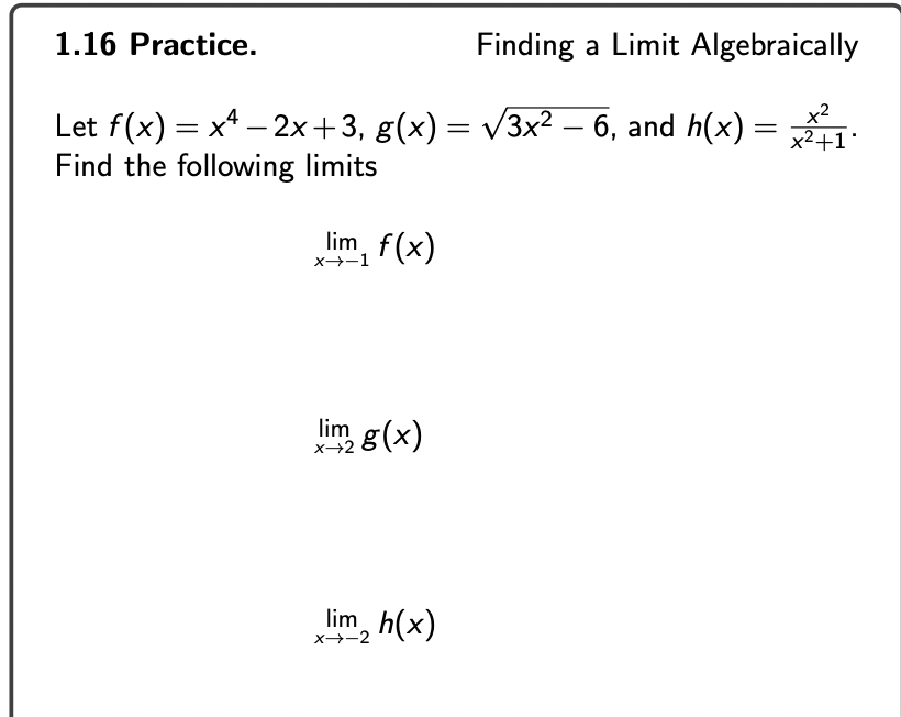 Solved 1.16 Practice. Finding a Limit Algebraically Let | Chegg.com