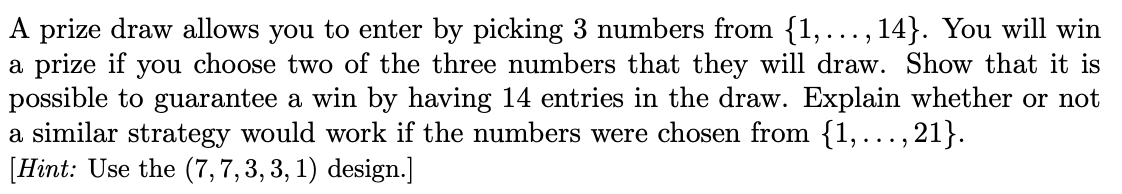 A prize draw allows you to enter by picking 3 numbers | Chegg.com