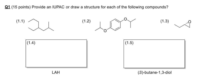 Solved Q1 (15 ﻿points) ﻿Provide an IUPAC or draw a structure | Chegg.com