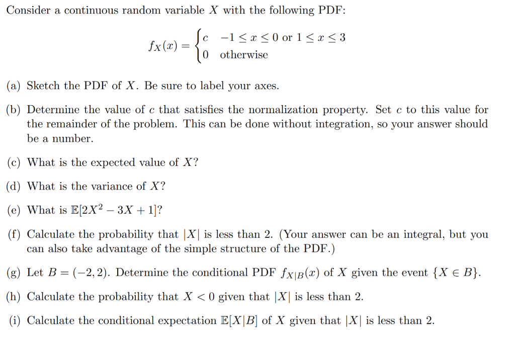 Solved Consider a continuous random variable X with the | Chegg.com