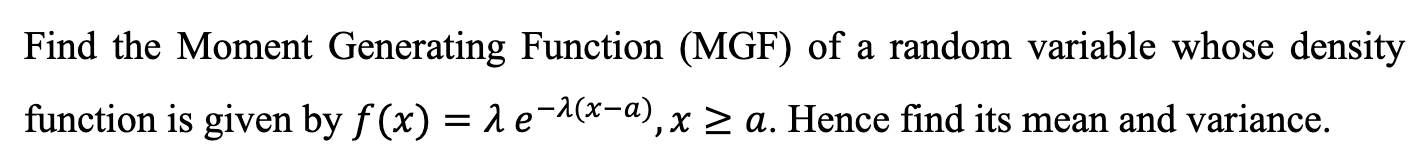 Solved Find the Moment Generating Function (MGF) of a random | Chegg.com