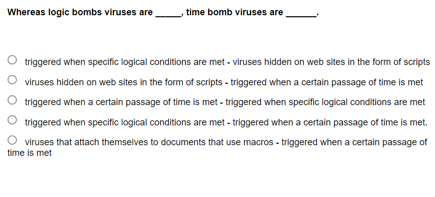 Solved Whereas logic bombs viruses aretime bomb viruses | Chegg.com