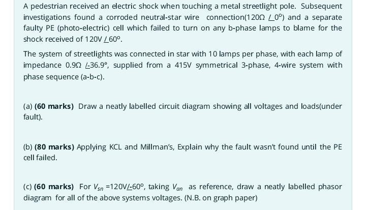 A pedestrian received an electric shock when touching | Chegg.com