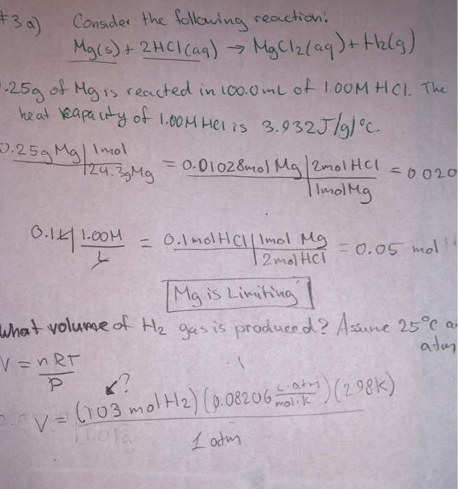 Solved Consider the following reaction: Mg(s) 2HCI(aq) MgCl | Chegg.com