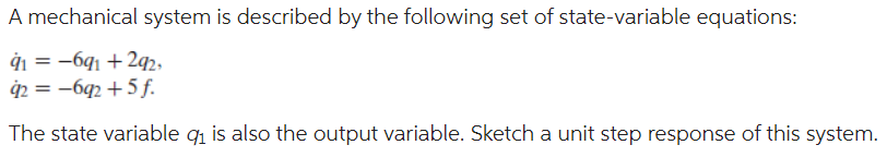 Solved A mechanical system is described by the following set | Chegg.com