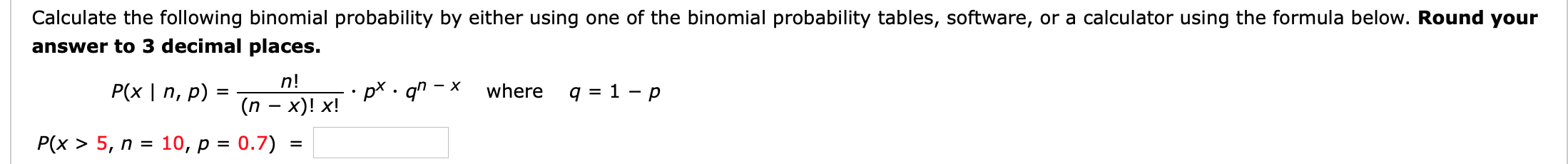 Solved Calculate the following binomial probability by | Chegg.com