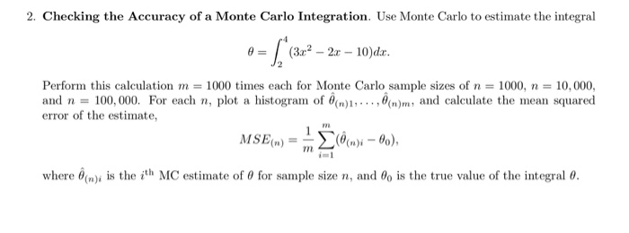 Solved Checking the Accuracy of a Monte Carlo Integration. | Chegg.com