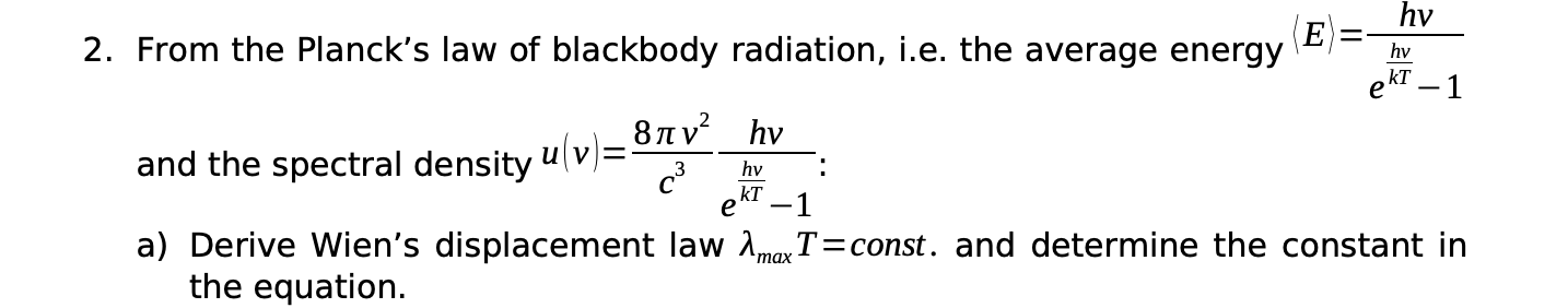 Solved E 2. From the Planck's law of blackbody radiation, | Chegg.com